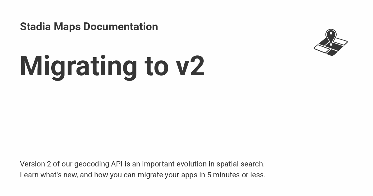 Migrating to v2 - Stadia Maps Documentation